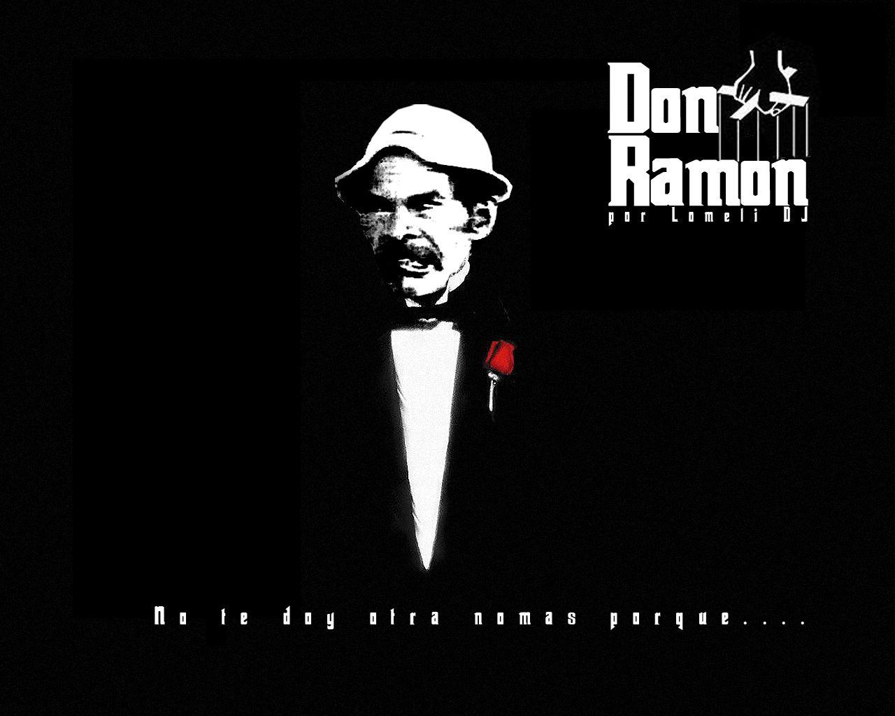 Don Ramon Wallpapers - Top Free Don Ramon Backgrounds - WallpaperAccess