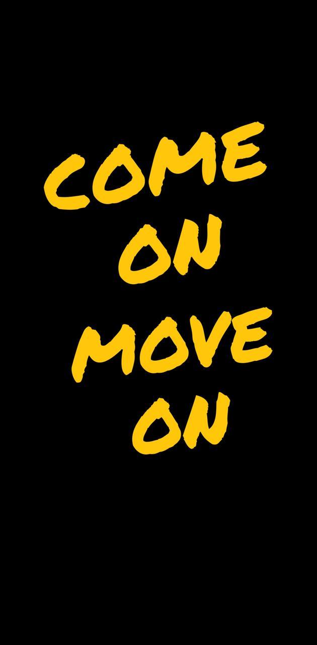 Move On Wallpapers - Top Free Move On Backgrounds - WallpaperAccess