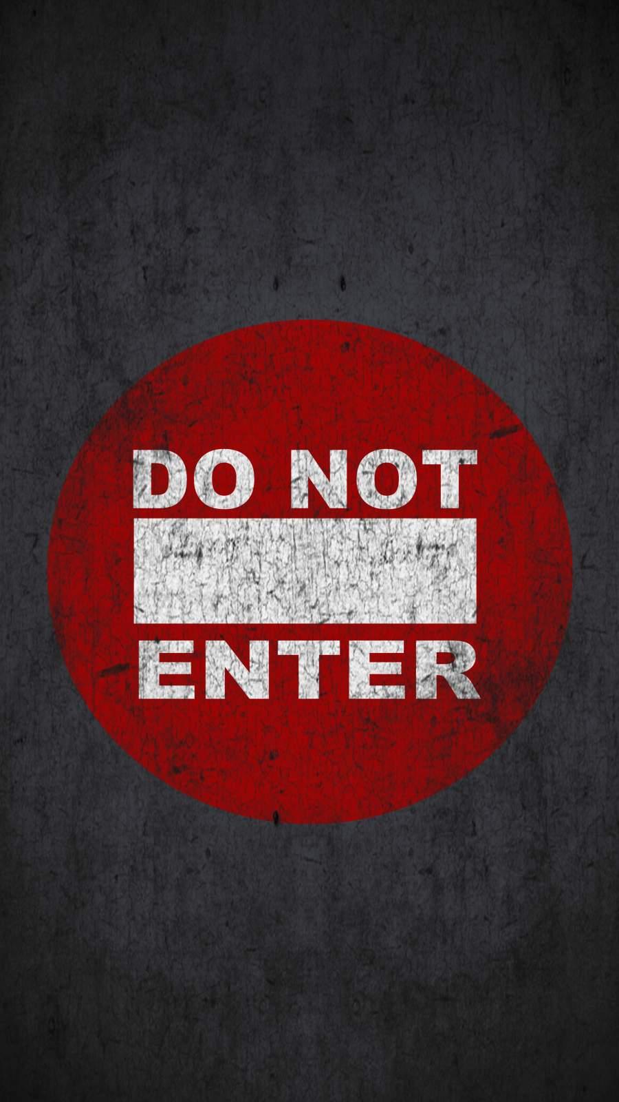Do Not Enter Wallpapers - Top Free Do Not Enter Backgrounds ...