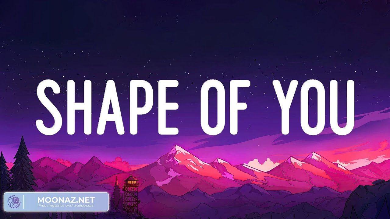 Shape of You Wallpapers - Top Free Shape of You Backgrounds ...