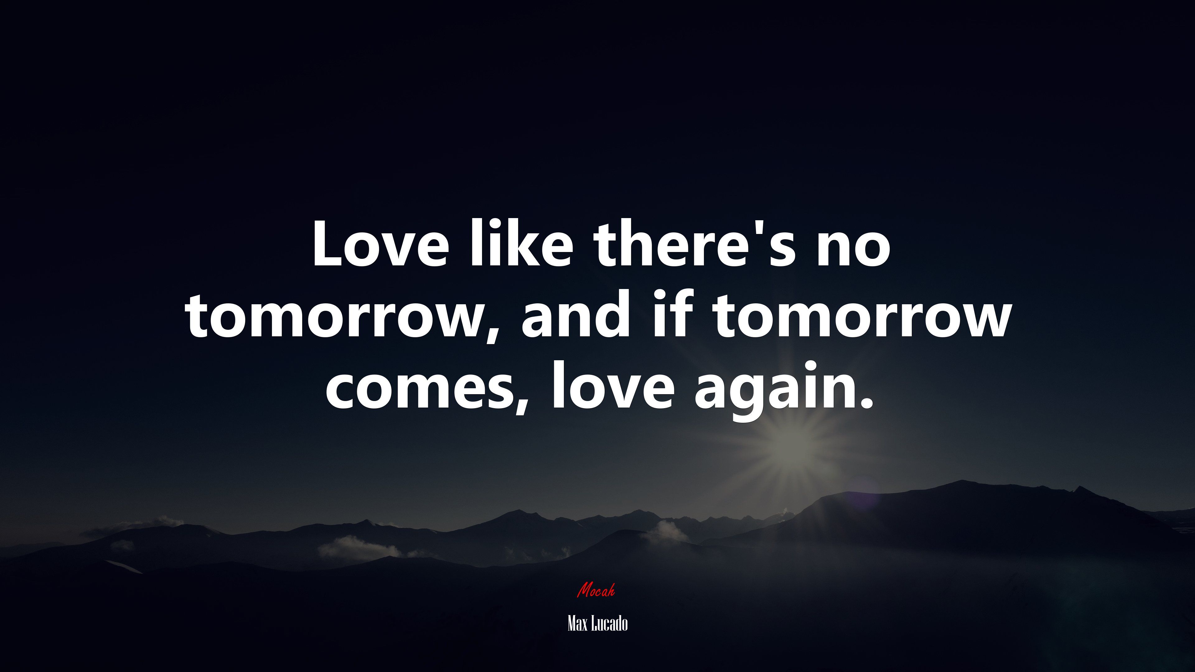 There Is No Tomorrow Wallpapers - Top Free There Is No Tomorrow ...