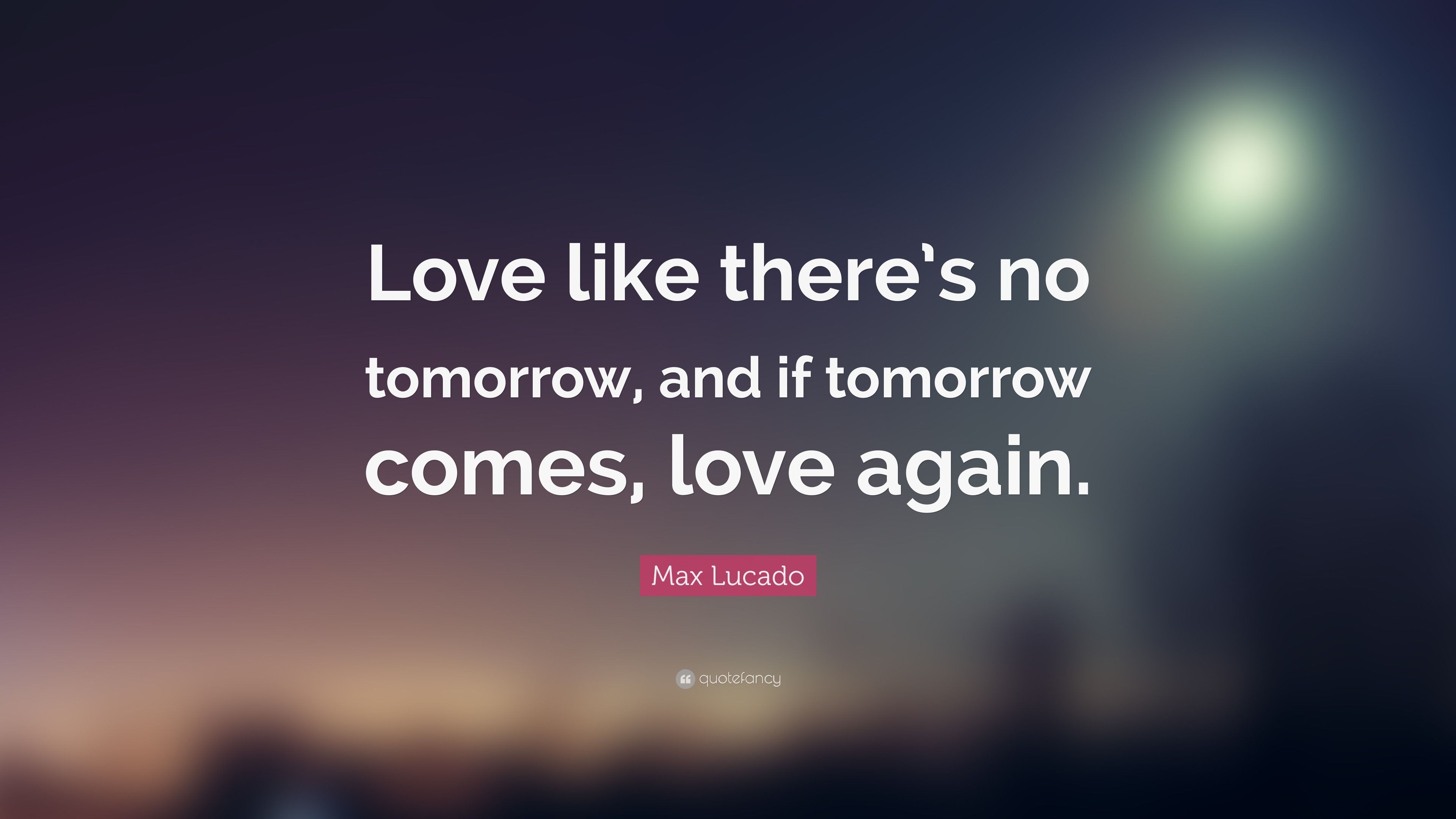 There Is No Tomorrow Wallpapers - Top Free There Is No Tomorrow ...
