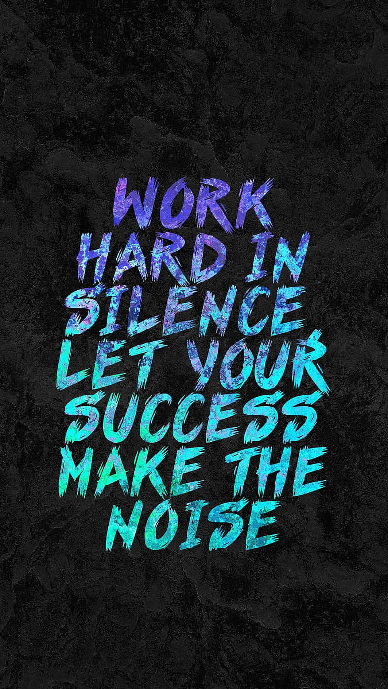 Work Hard In Silence Wallpapers - Top Free Work Hard In Silence ...