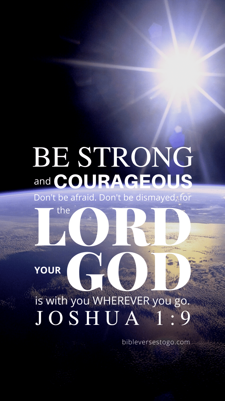 Joshua 1:9 Wallpapers - Top Free Joshua 1:9 Backgrounds - WallpaperAccess