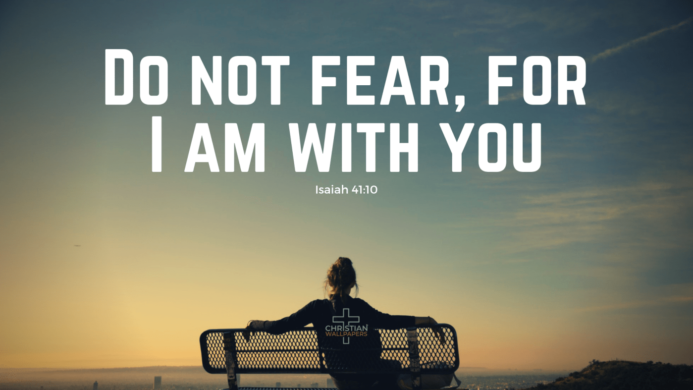 Isaiah 41:10 Wallpapers - Top Free Isaiah 41:10 Backgrounds ...
