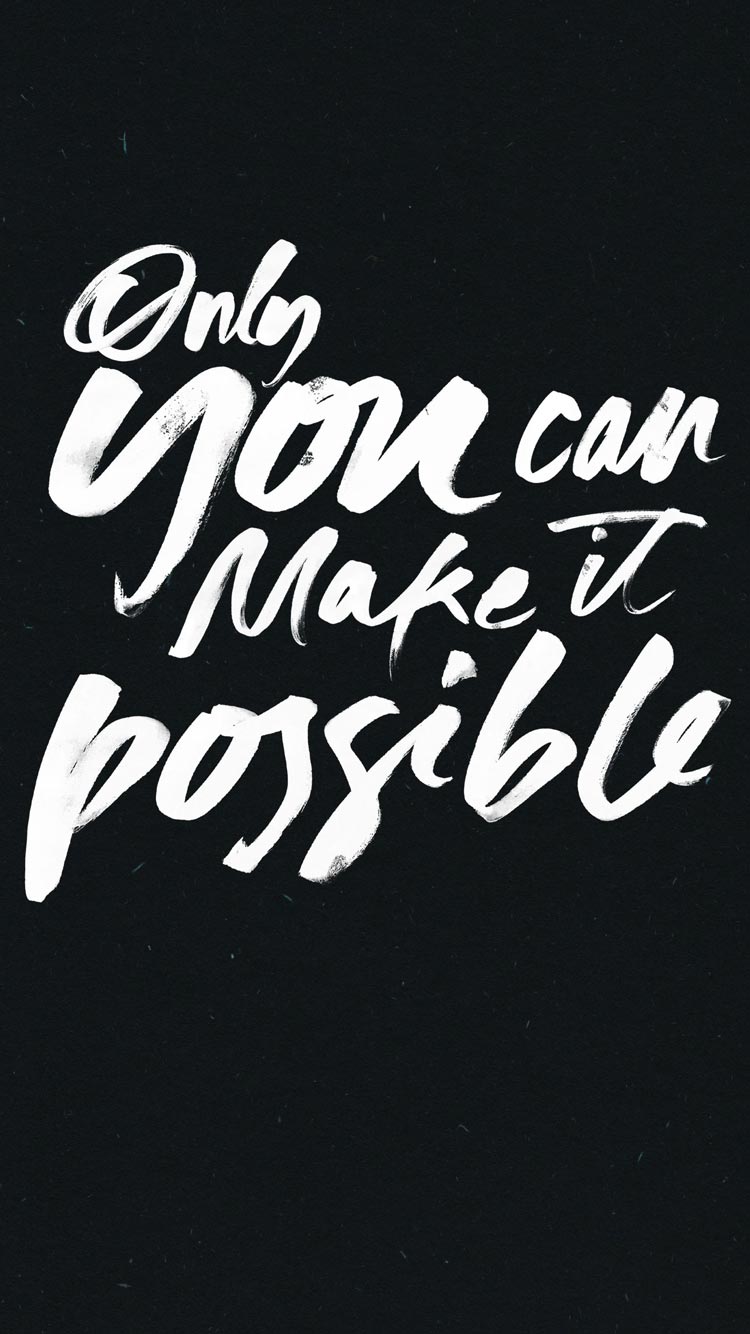 Make It Possible Wallpapers - Top Free Make It Possible Backgrounds ...