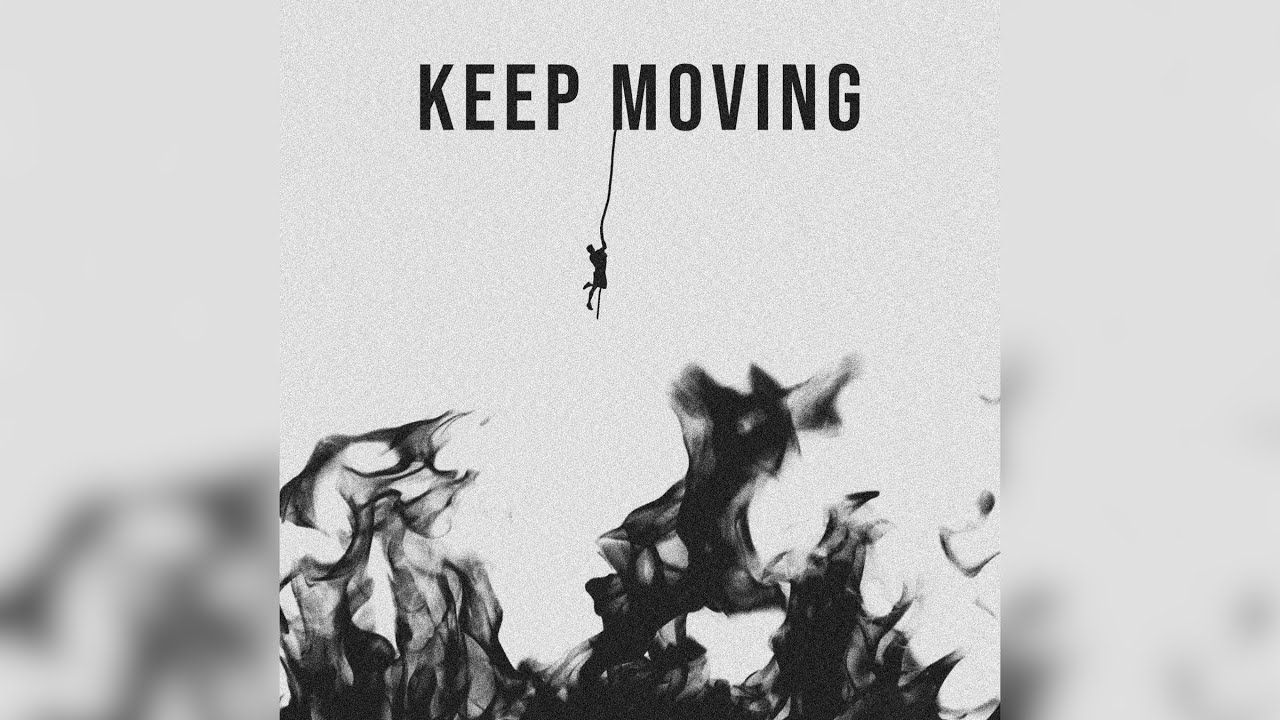 Keep Moving Wallpapers - Top Free Keep Moving Backgrounds - WallpaperAccess