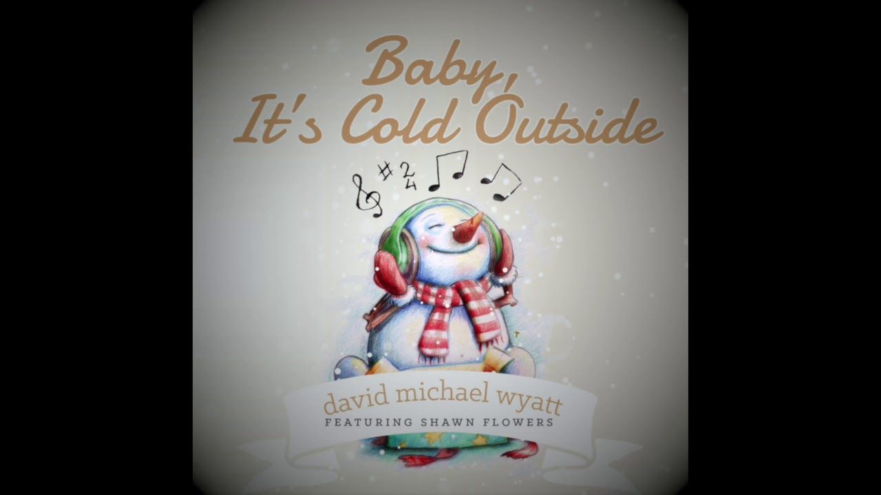 Baby It's Cold Outside Wallpapers - Top Free Baby It's Cold Outside ...