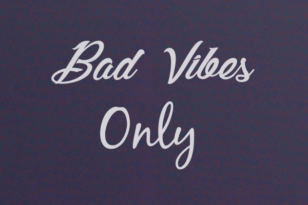 Bad Vibes Wallpapers - Top Free Bad Vibes Backgrounds - WallpaperAccess