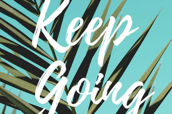 Keep Going Wallpapers - Top Free Keep Going Backgrounds - WallpaperAccess